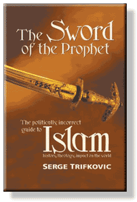 The Sword of the Prophet - Islam History, Theology, Impact on the World